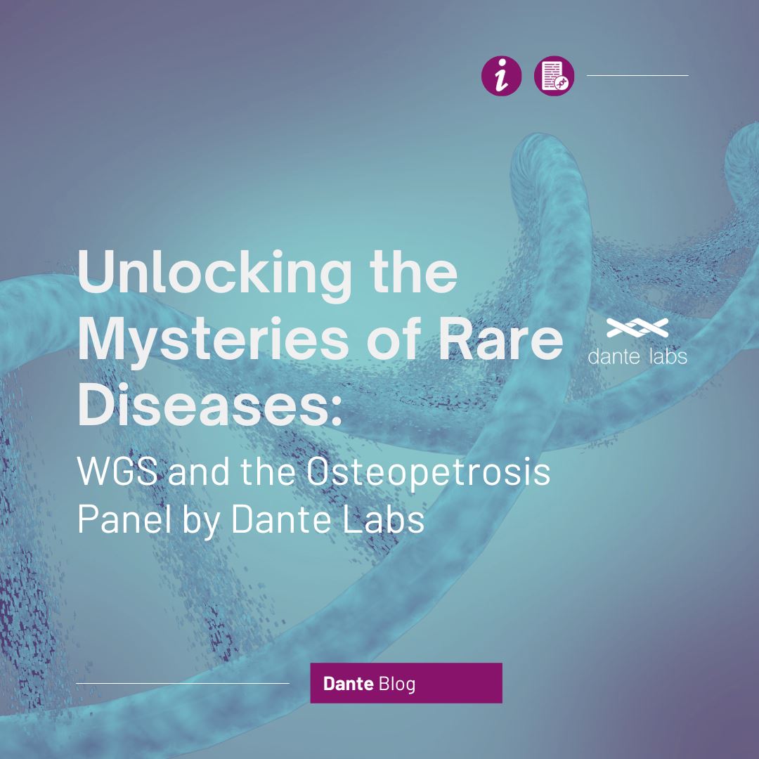 Unlocking the Mysteries of Rare Diseases: WGS and the Osteopetrosis Pa – Dante Labs Global